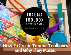 Trauma Toolbox: A How-to Guide - Karen Gross Education